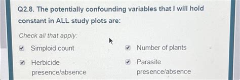 Solved Q28 ﻿the Potentially Confounding Variables That I