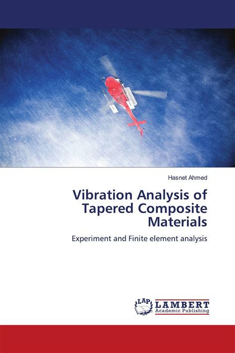 Vibration Analysis Of Tapered Composite Materials 978 3 8383 1330 6 9783838313306 3838313305