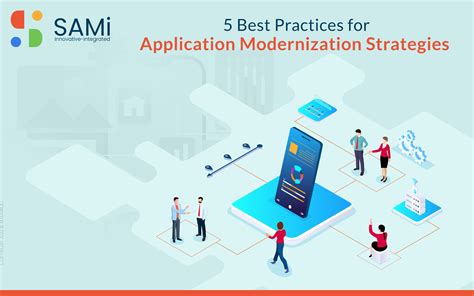 Best Practices For Application Modernization Strategies MySAMi