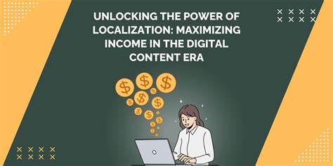 Unlocking Global Success The Power Of Localization In The Digital