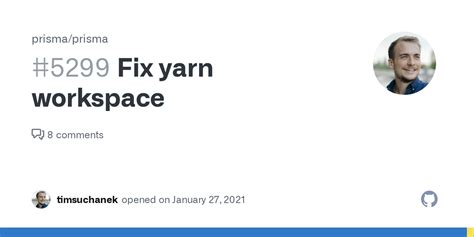 fix yarn workspace · issue 5299 · prisma prisma · github