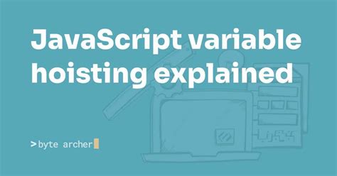 Variable Hoisting Explained Rlearnjavascript