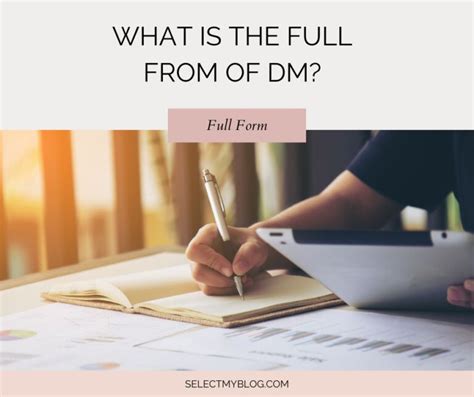 What Is Dm Full Form What DM Stands For SelectMyBlog