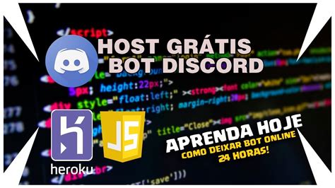 Hospedando Seu Bot Do Discord Online 24 Horas Na Heroku GrÁtis
