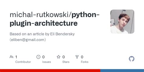 github michal rutkowski python plugin architecture based on an