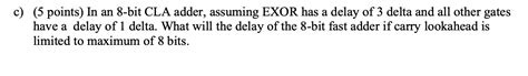 Solved C 5 Points In An 8 Bit Cla Adder Assuming Exor