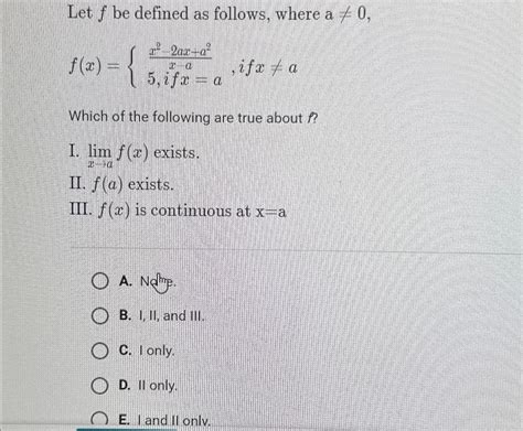 Solved Let F Be Defined As Follows Where A AWhich Of Chegg Com