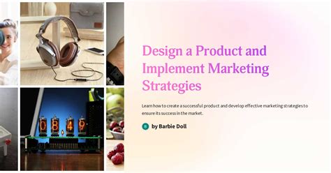 Design A Product And Implement Marketing Strategies