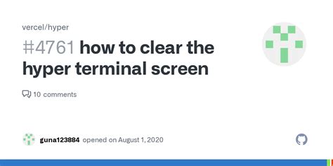 How To Clear The Hyper Terminal Screen · Issue 4761 · Vercelhyper · Github