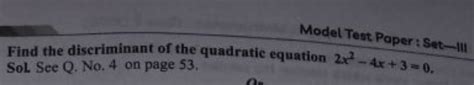 Model Test Paper Set Iiifind The Discriminant Of The Quadratic Equatio