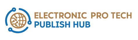 About Us Electronic Pro Tech Publish Hub