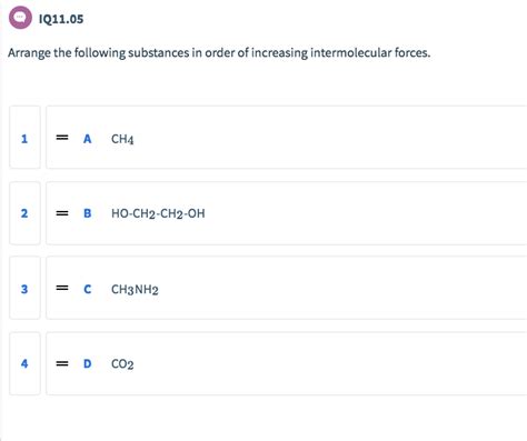 Solved Q11 05 Arrange The Following Substances In Order Of