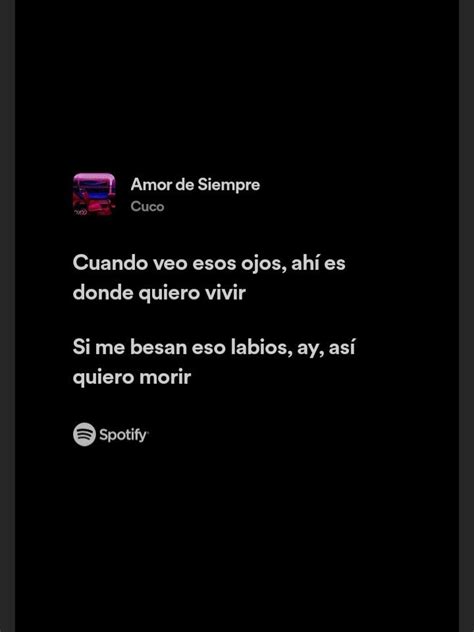 Spotify Letra Letras De Canciones De Amor Citas De Canciones Frases