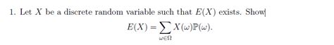 Solved Let X Be A Discrete Random Variable Such That E X Chegg