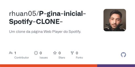 GitHub rhuan P gina inicial Spotify CLONE Um clone da página Web Player do Spotify
