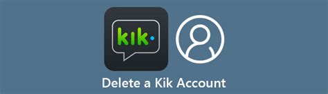 How To Delete A Kik Account Deactivation And Permanently