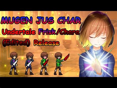 Undertale Frisk Chara Mugen Jus Char Edited Release Youtube