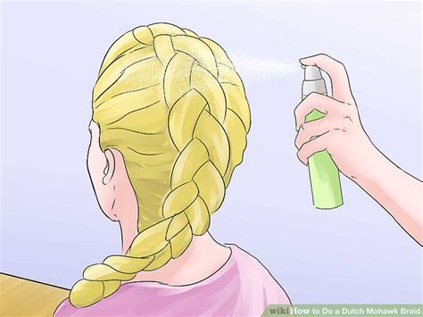 How To Do A Dutch Mohawk Braid Steps With Pictures Wikihow