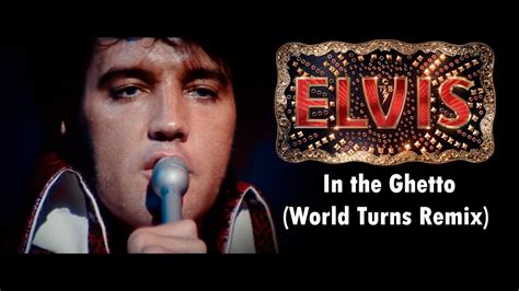 Elvis Presley In The Ghetto World Turns Remix Feat Nardo Wick New