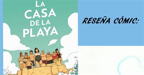 El Rincon Del Taradete Rese A C Mic La Casa De La Playa De S Verine Vidal Y V Ctor L Pinel