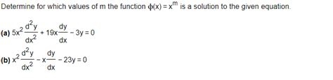 Solved Determine For Which Values Of M The Function X Xm Chegg