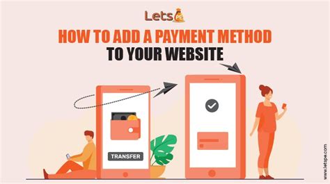 How To Add A Payment Method To Your Website Letspe How To Add A Payment Method To Your Website Letspe
