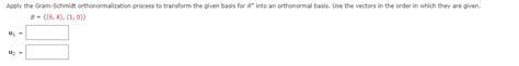 solved apply the gram schmidt orthonormalization process to