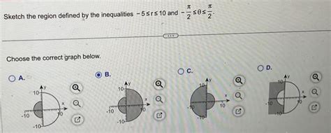 Solved Sketch The Region Defined By The Inequalities 5≤r≤