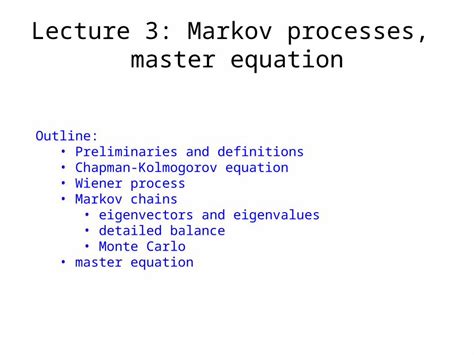 PPT Lecture Markov Processes Master Equation Outline Preliminaries And Definitions