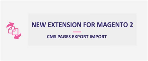 magento 2 cms pages export import import export cms pages for magento