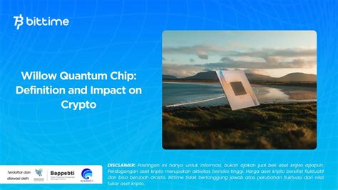 Willow Quantum Chip Definition And Impact On Crypto