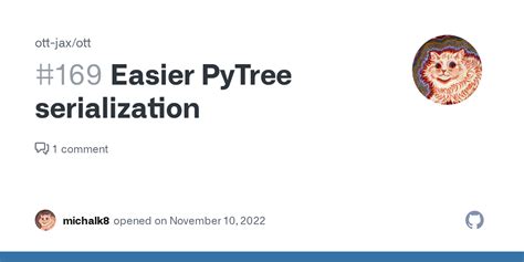 Easier PyTree Serialization Issue 169 Ott Jax Ott GitHub