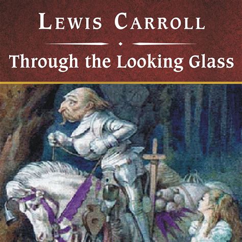 Through The Looking Glass By Lewis Carroll Goodreads