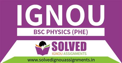 Ignou Bsc Physics Solved Assignment 2019 Solved Ignou Assignments 2024 25 Solutions For