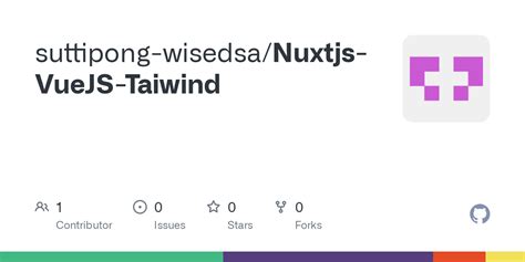 Github Suttipong Wisedsanuxtjs Vuejs Taiwind