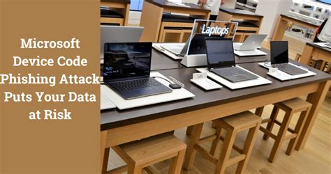 Microsoft Device Code Phishing Attack How Hackers Bypass Mfa And Steal