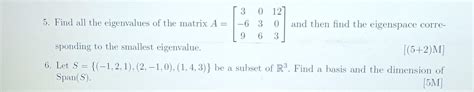 Solved Find All The Eigenvalues Of The Matrix Chegg Com