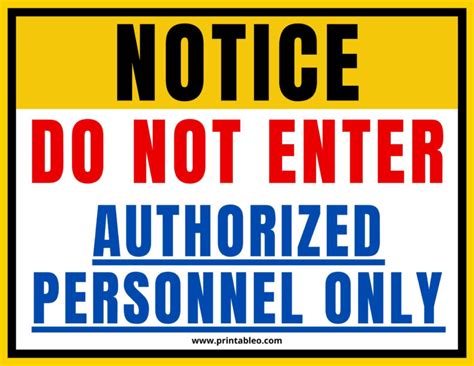 Do Not Enter Unless Authorized Sign