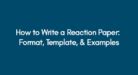 How To Write A Reaction Paper Format Template Examples