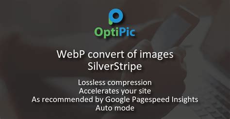 Webp Convert Images Silverstripe In 2 Clicks Optipic Ready Plugin