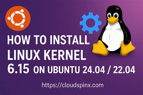 How To Install Linux Kernel 615 On Ubuntu 24042204 Cloudspinx