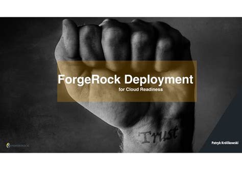 The Forgerock Deployment For Cloud Readiness Ppt