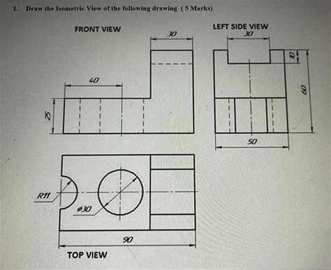 Solved Draw The Isometric View Of The Following Drawing Chegg