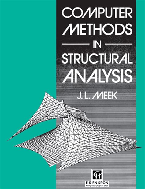 Computer Methods In Structural Analysis Ebook By Jl Meek Epub Book Rakuten Kobo United States