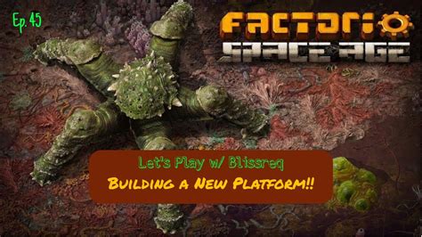 Factorio Space Age Dlc Ep 45 Building A New Platform Youtube