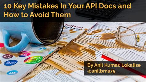 10 Key Mistakes In Your Api Docs And How To Avoid Them Api Conference