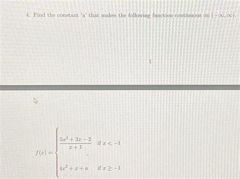 Solved 4 Find The Constant A That Makes The Following