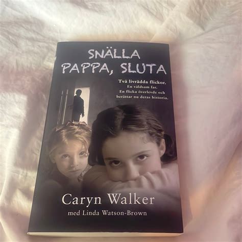 Snälla Pappa Sluta Av Caryn Walker Köp På Tradera 667840296