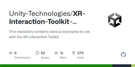 Github Unity Technologiesxr Interaction Toolkit Examples This Repository Contains Various