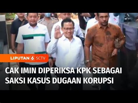 Live Report: Cak Imin Jalani Pemeriksaan di KPK Terkait Dugaan Kasus ...